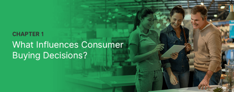 Chapter 1: What Influences Consumer Buying Decisions?