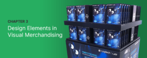 Chapter 3: Design Elements in Visual Merchandising