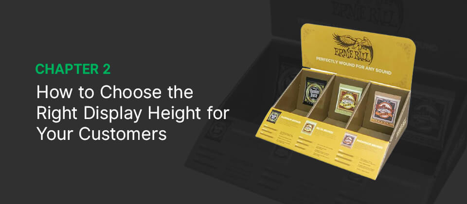 Chapter 2: Choosing a Display Height for Your Customers